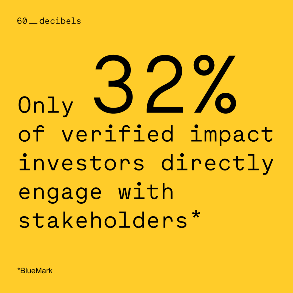 How three impact investors engage their most important stakeholders to ...